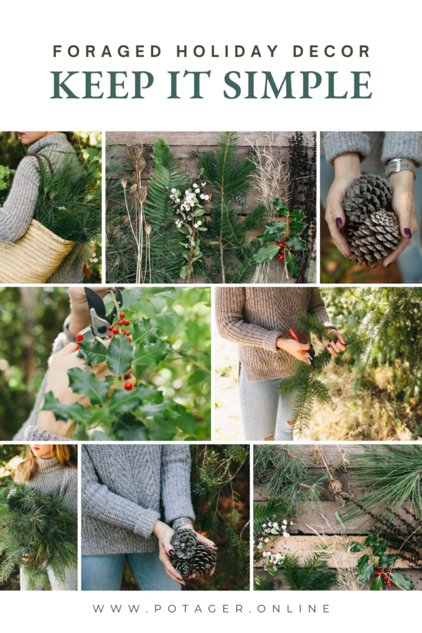 Simple, Foraged Holiday Decor - Potager Online