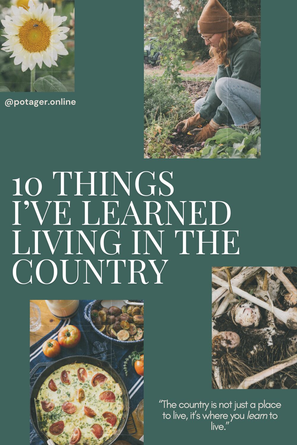 Living in the country: 10 things I’ve learned - Potager Online